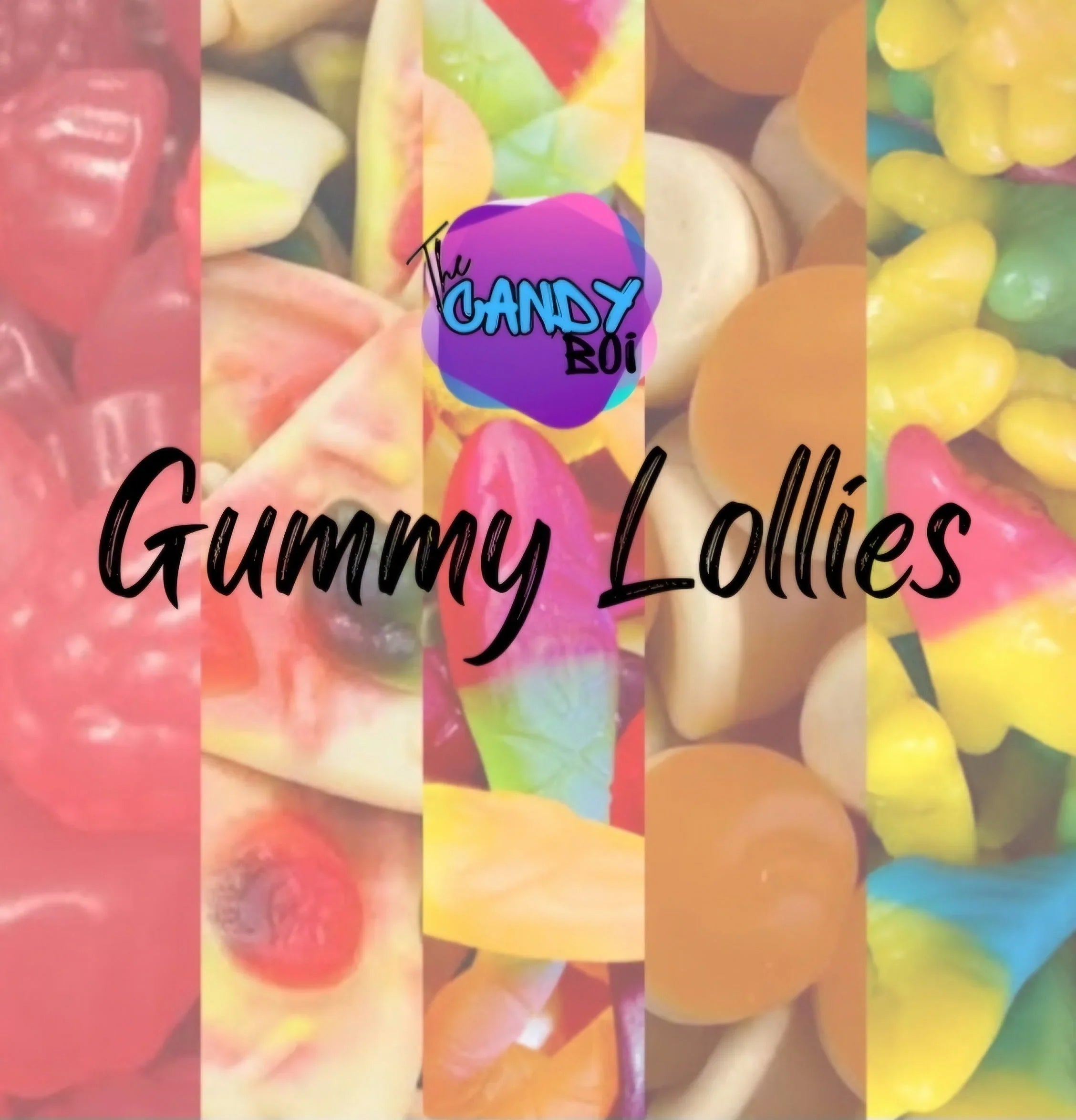 All Gummy – The Candy Boi